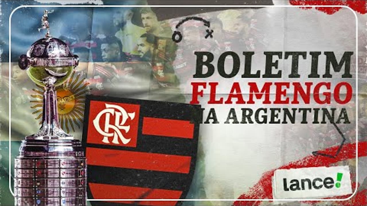 BOLETIM DO FLAMENGO: VEJA COMO FOI A CHEGADA DO RUBRO-NEGRO NA ARGENTINA