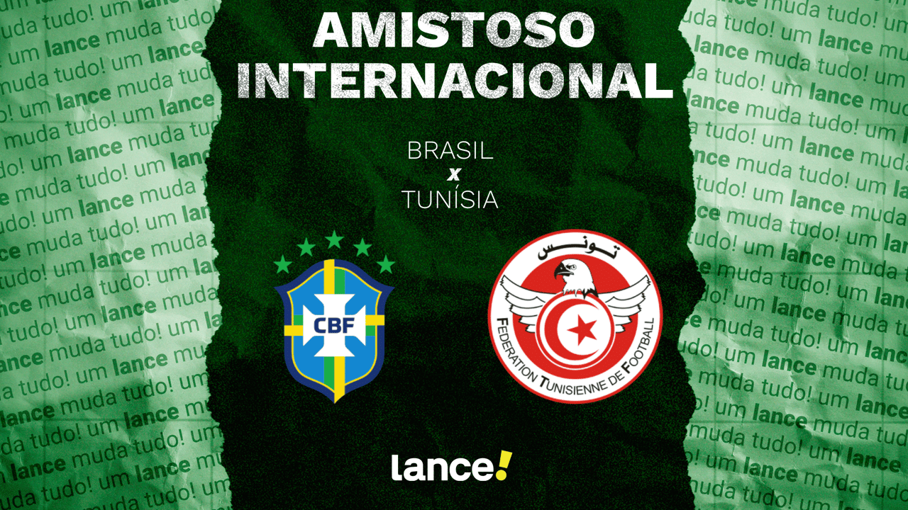 Brasil x Tunísia: onde assistir ao vivo, horário e escalações do amistoso