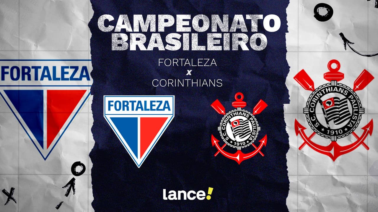 Fortaleza x Corinthians: onde assistir ao vivo, horário e escalações