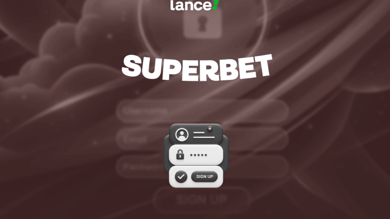 Superbet cadastro 2026: como se registrar na plataforma