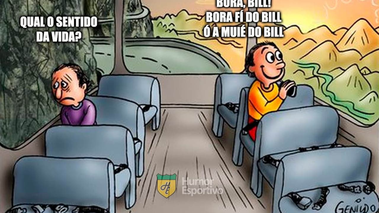 "Bora, Bill"! Veja 30 memes com o mais novo viral das redes sociais ...